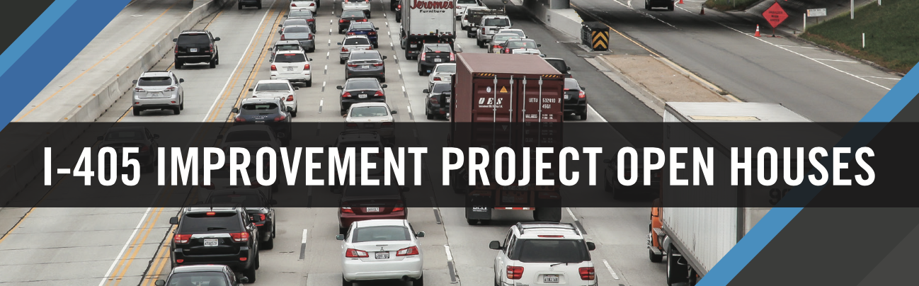 Learn about the I-405 Improvement Project at an Open House | OCTA Blog